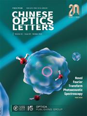 浏览卷期 | Chinese Optics Letters -- 中国光学期刊网