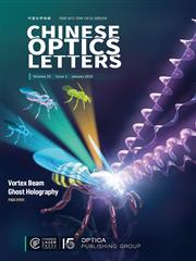 浏览卷期 | Chinese Optics Letters -- 中国光学期刊网
