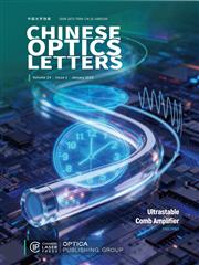 浏览卷期 | Chinese Optics Letters -- 中国光学期刊网